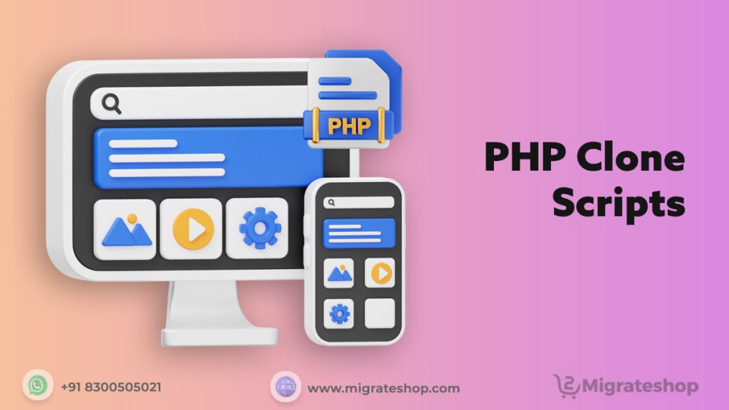 5 Best PHP Clone Scripts to Bring Your Dream Startups In 2023
