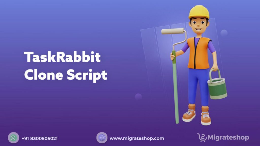 Taskrabbit clone script - How it is useful for entrepreneurs