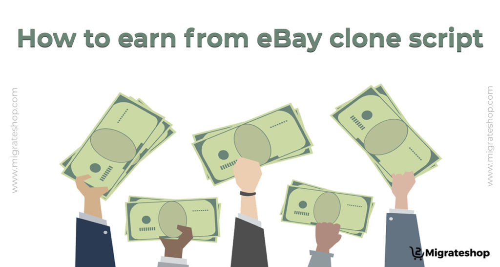 eBay clone script for Invest and earn from eCommerce website