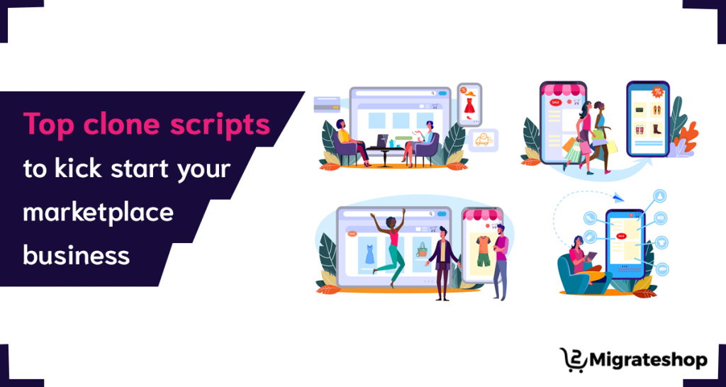 Top clone scripts to kick start eCommerce marketplace business