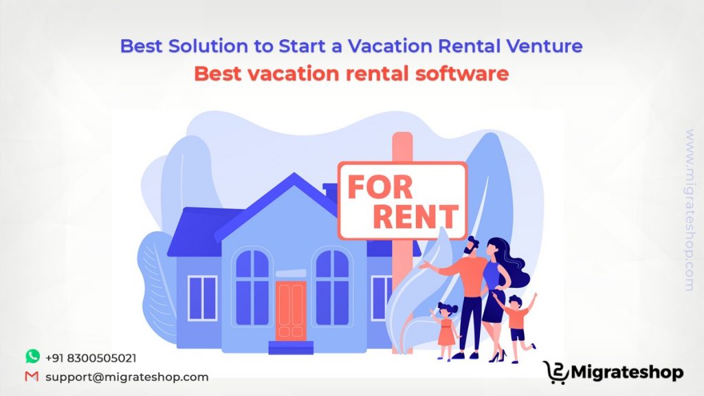 Start Vacation Rental Venture With Our Best vacation rental software