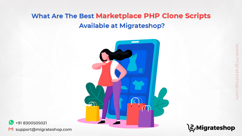 List of Best Marketplace PHP Clone Scripts Available at Migrateshop