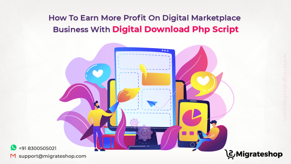 Earn More Profit on Digital Business with Digital Download Php Script