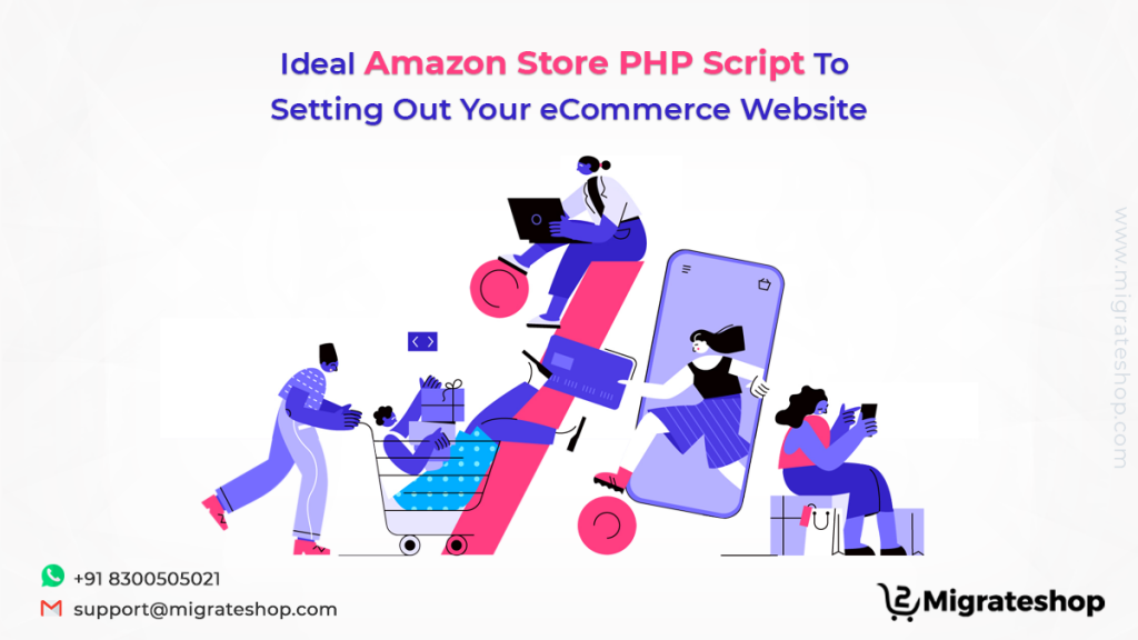 Ideal Amazon Store PHP Script to Setting Out Your eCommerce Website