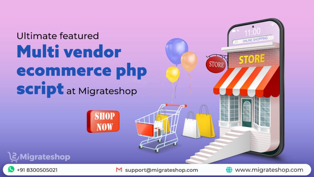 multivendor ecommerce php script at Migrateshop for your startups