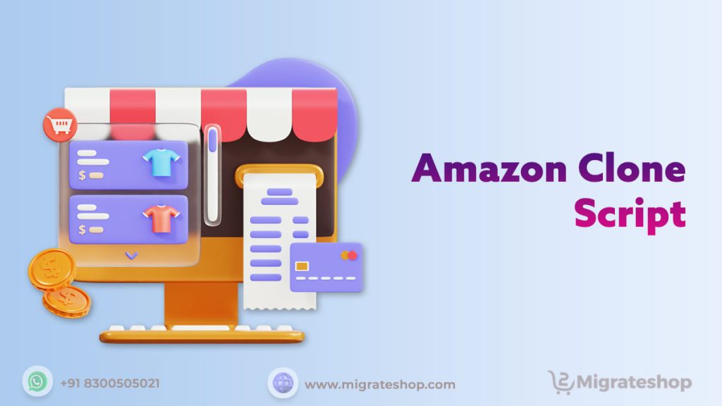 How Amazon Clone Script Will Impact your Startups In 2023