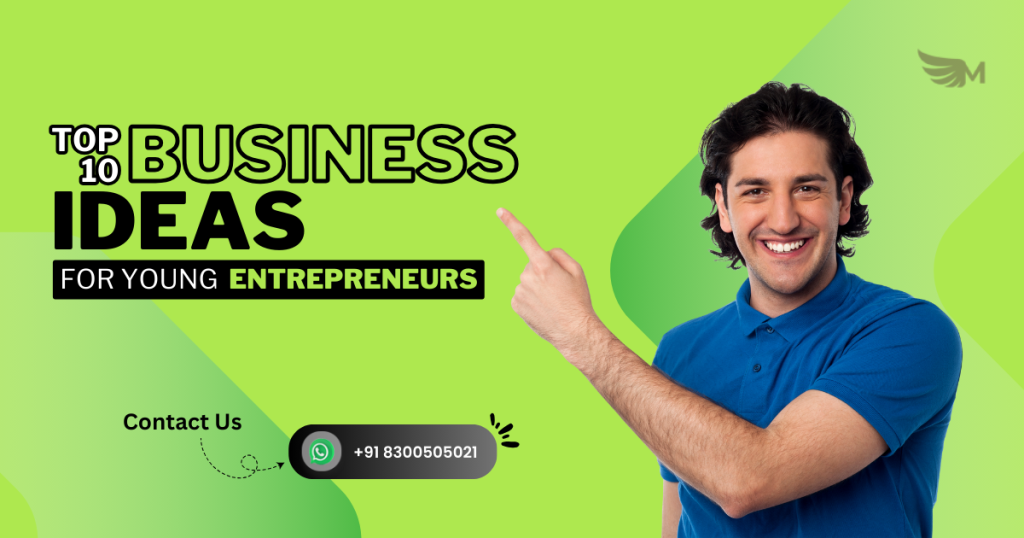 Top 10 Profitable Business Ideas for Young Entrepreneurs
